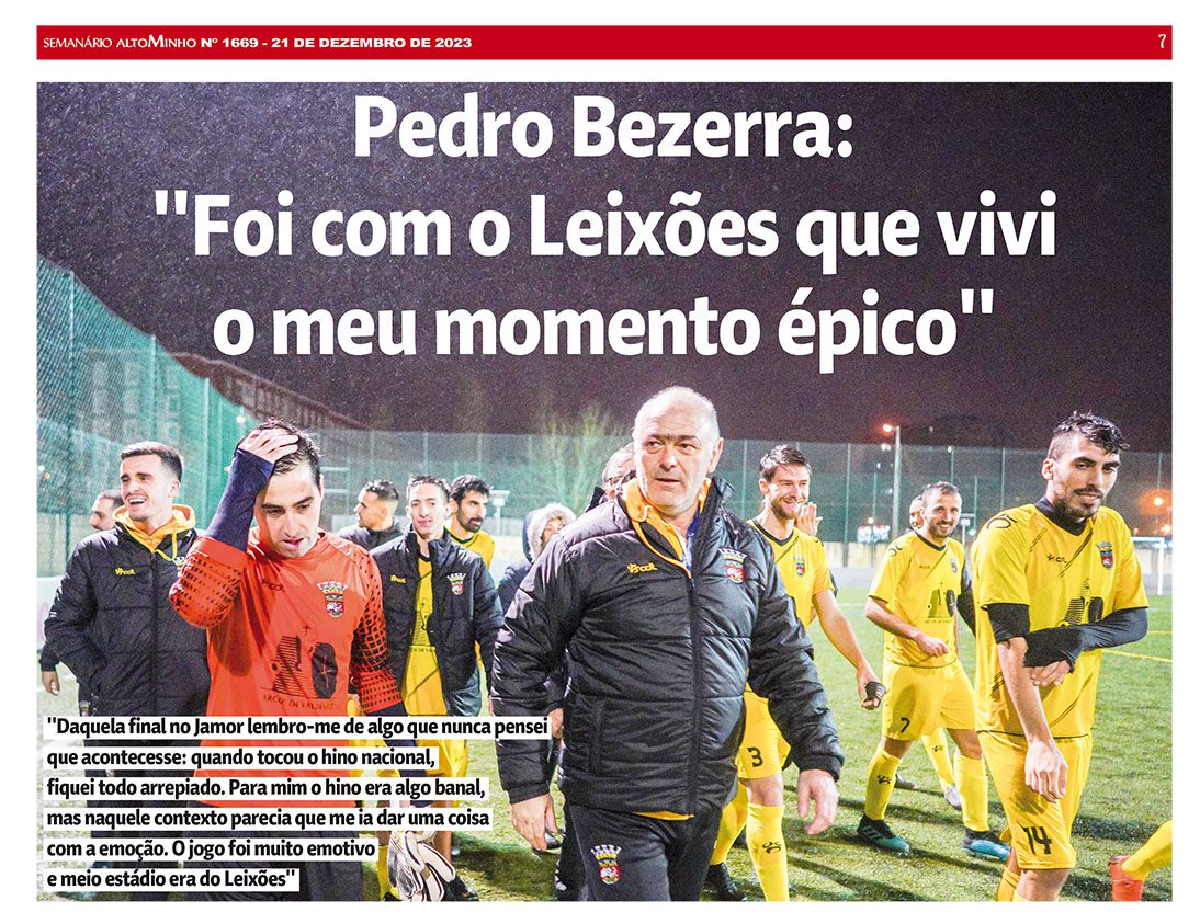 Pedro Bezerra: “O futebol perdeu a irreverência” - Semanário Alto Minho